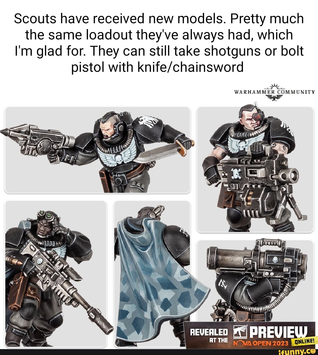 Scouts have received new models. Pretty much the same loadout they've ...