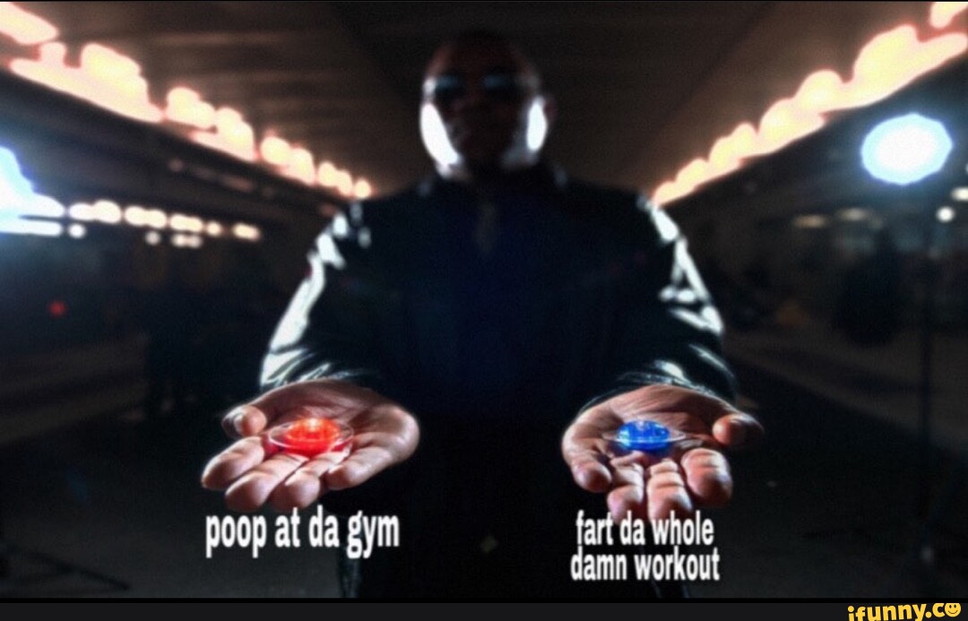 RE fart da workout - iFunny