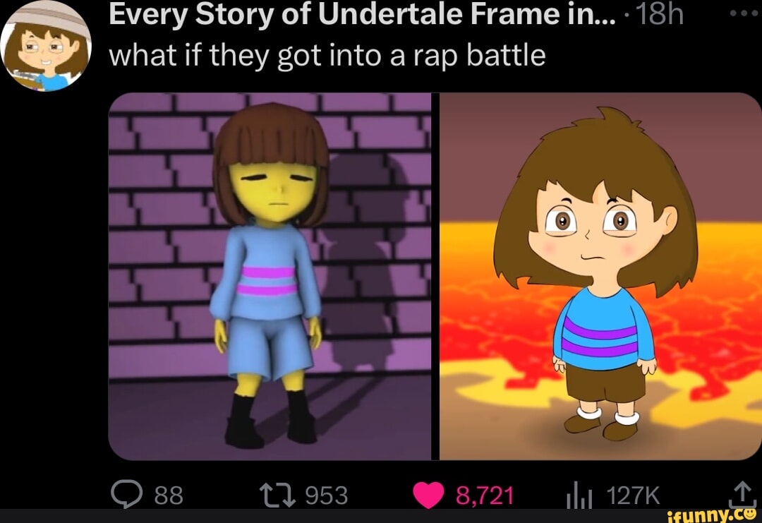 Every Story of Undertale Frame in... what if they got into a rap battle ...