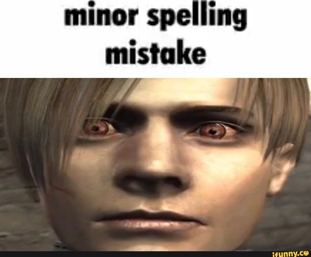 Minor spelling mistake an - iFunny