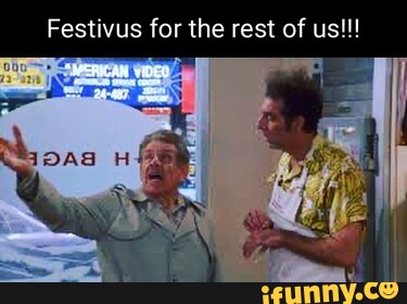 Festivus memes. Best Collection of funny Festivus pictures on iFunny
