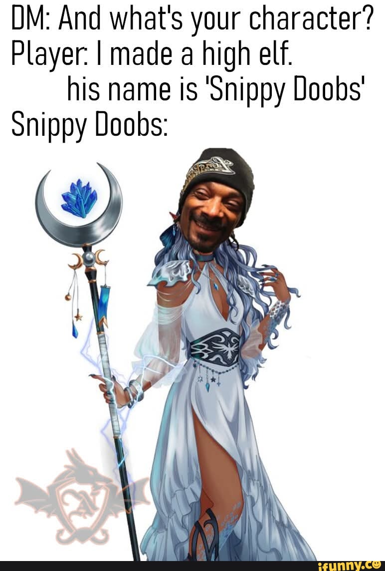 OM: And what's your character? Player: I made high elf. his name is ...