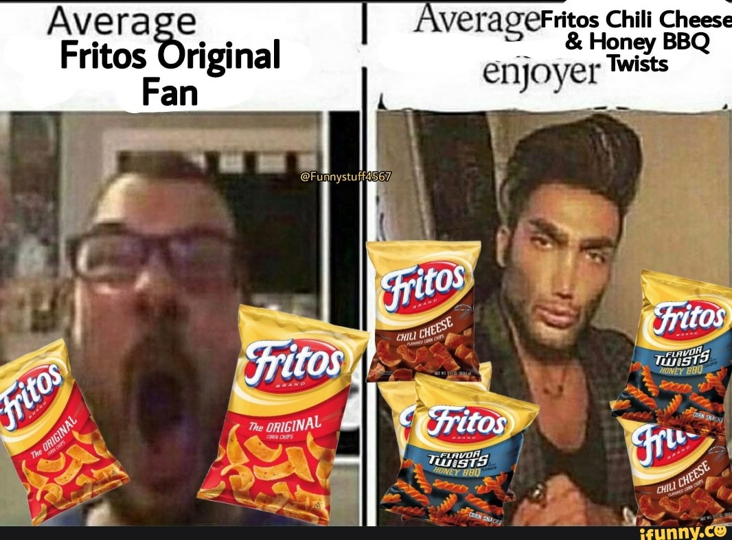 Average VeTAgCFritns Chili Cheese Fan enjoyer Fritos Original Fan he ...