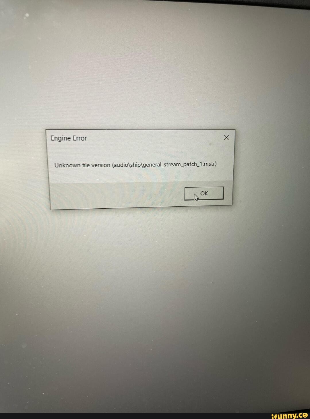 Engine Error iinknown file version - iFunny