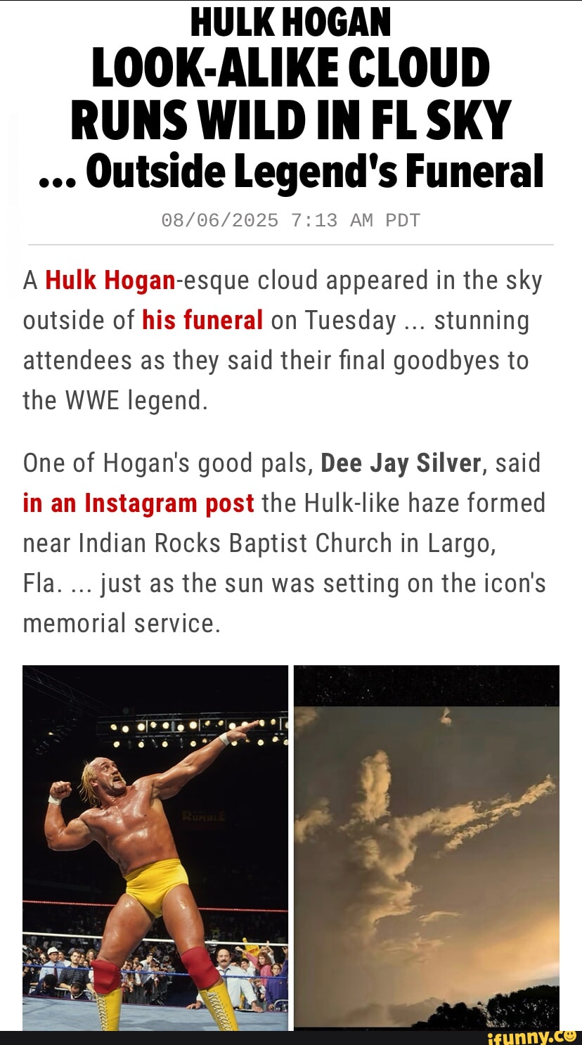 HULK HOGAN LOOK-ALIKE CLOUD RUNS WILD IN FL SKY coo Outside Legend's ...