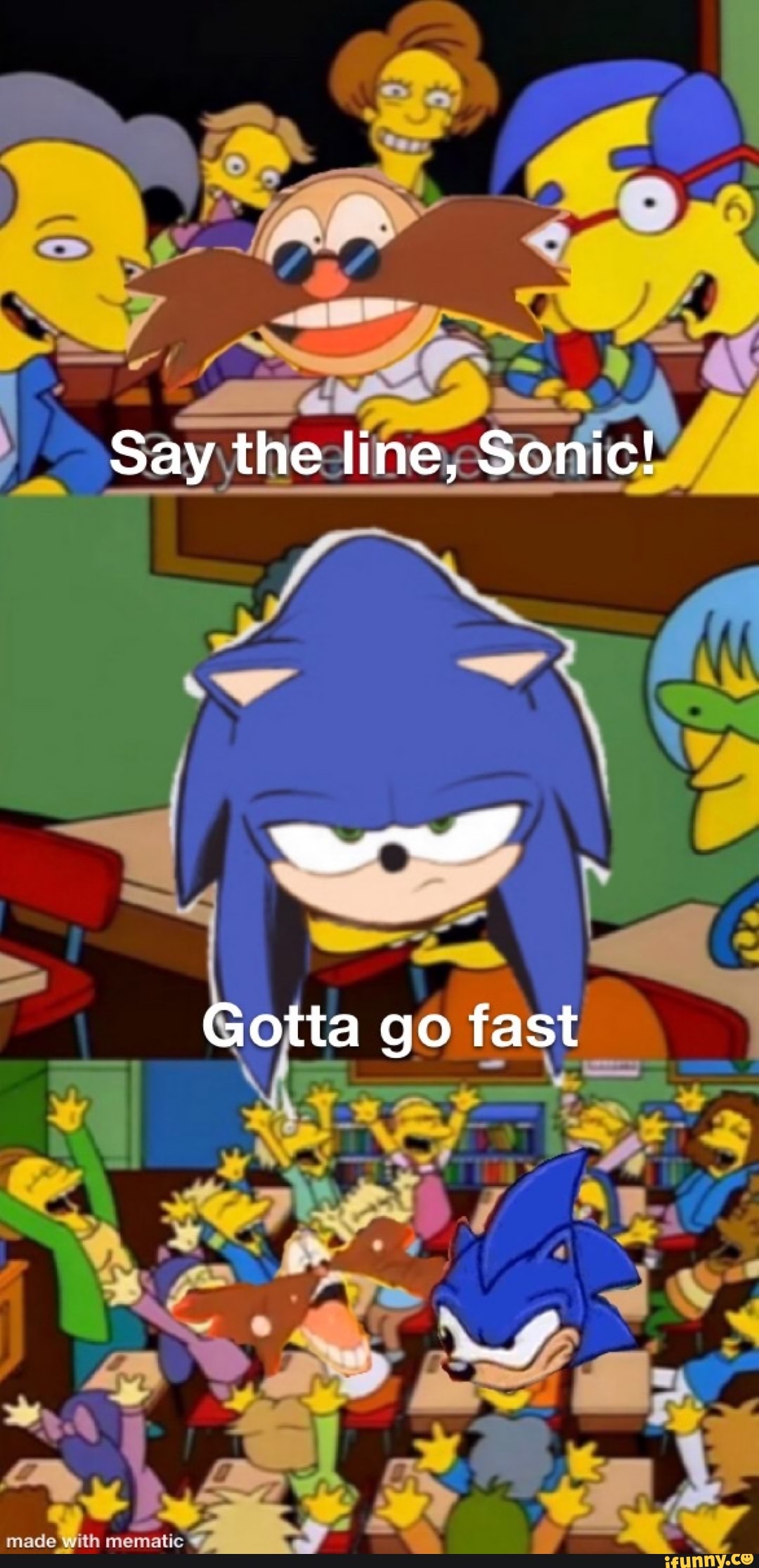 Say the line, Sonic! Gotta go fast made \with mematic - iFunny