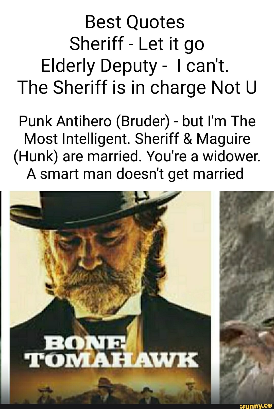 Best Quotes Sheriff - Let it go Elderly Deputy - I can't. The Sheriff ...