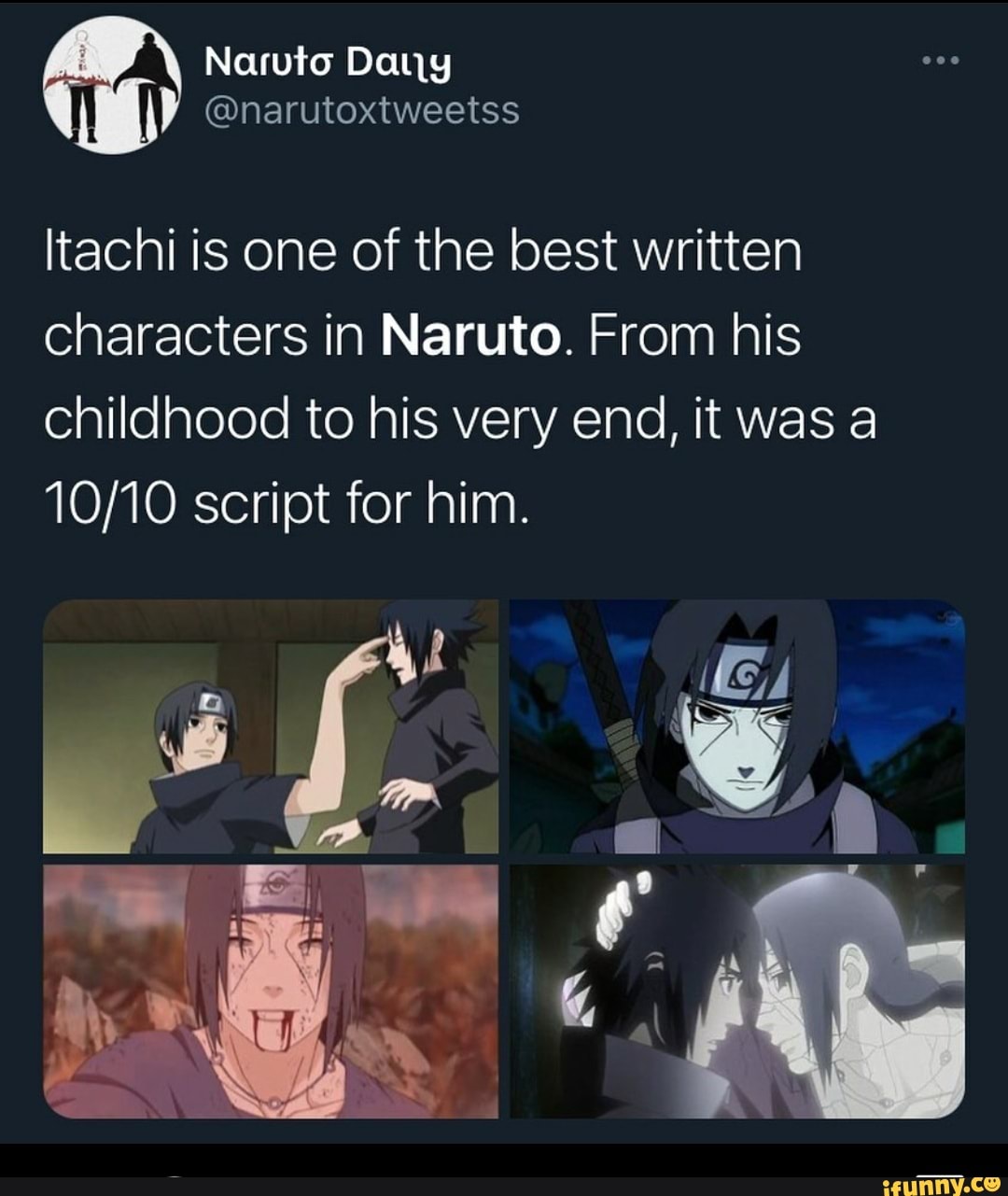 Itachi is one of the best written characters in Naruto. From his ...