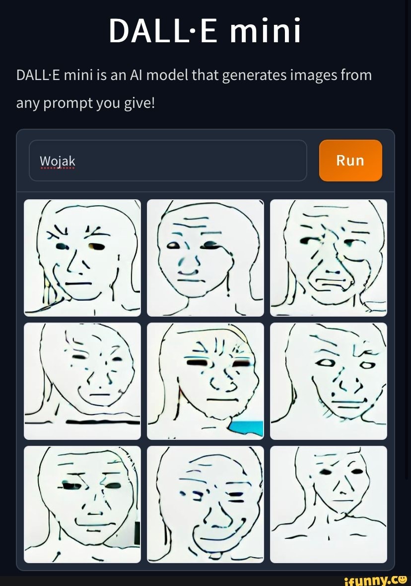 Mini Lu DALL-E mini is an Al model that generates images from Wojak Run ...