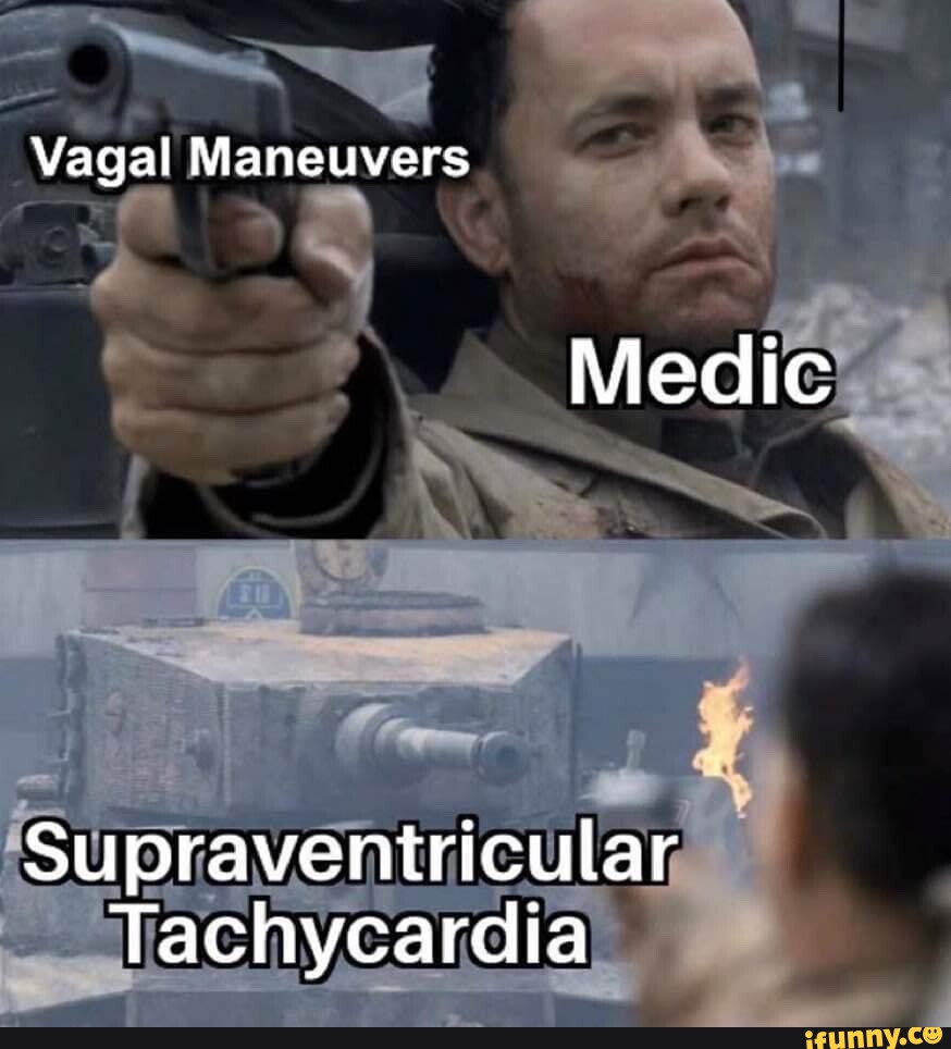 Al Maneuvers Medic Supraventricular Tachycardia - iFunny