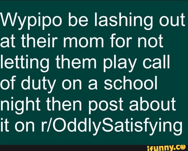 Wypipo be lashing out at their mom for not letting them play call of ...