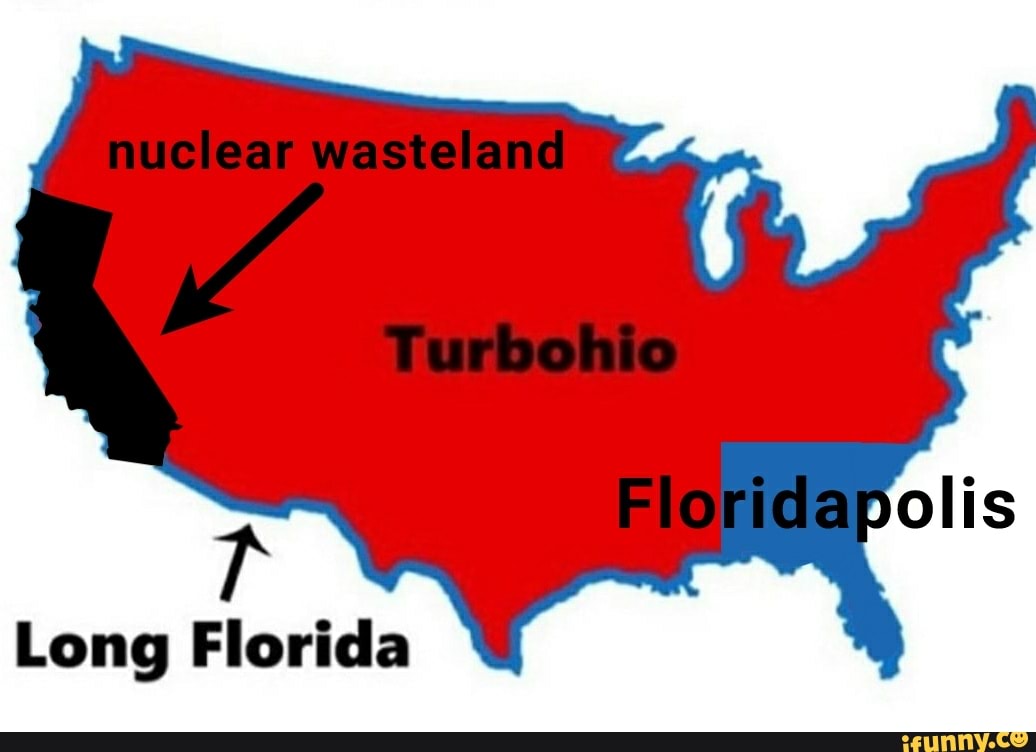 Nuclear wasteland Long Florida - iFunny