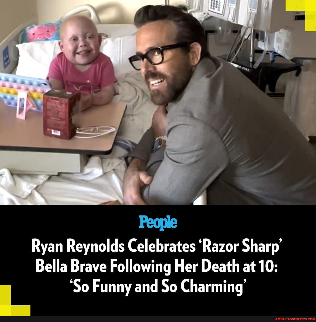 Ryan Reynolds is celebrating the life of Bella Brave. The actor ...