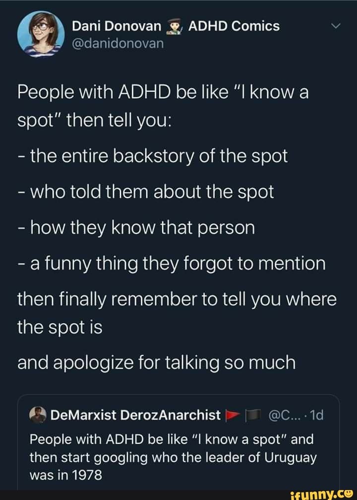 Dani Donovan ADHD Comics \a @danidonovan People with ADHD be like know ...