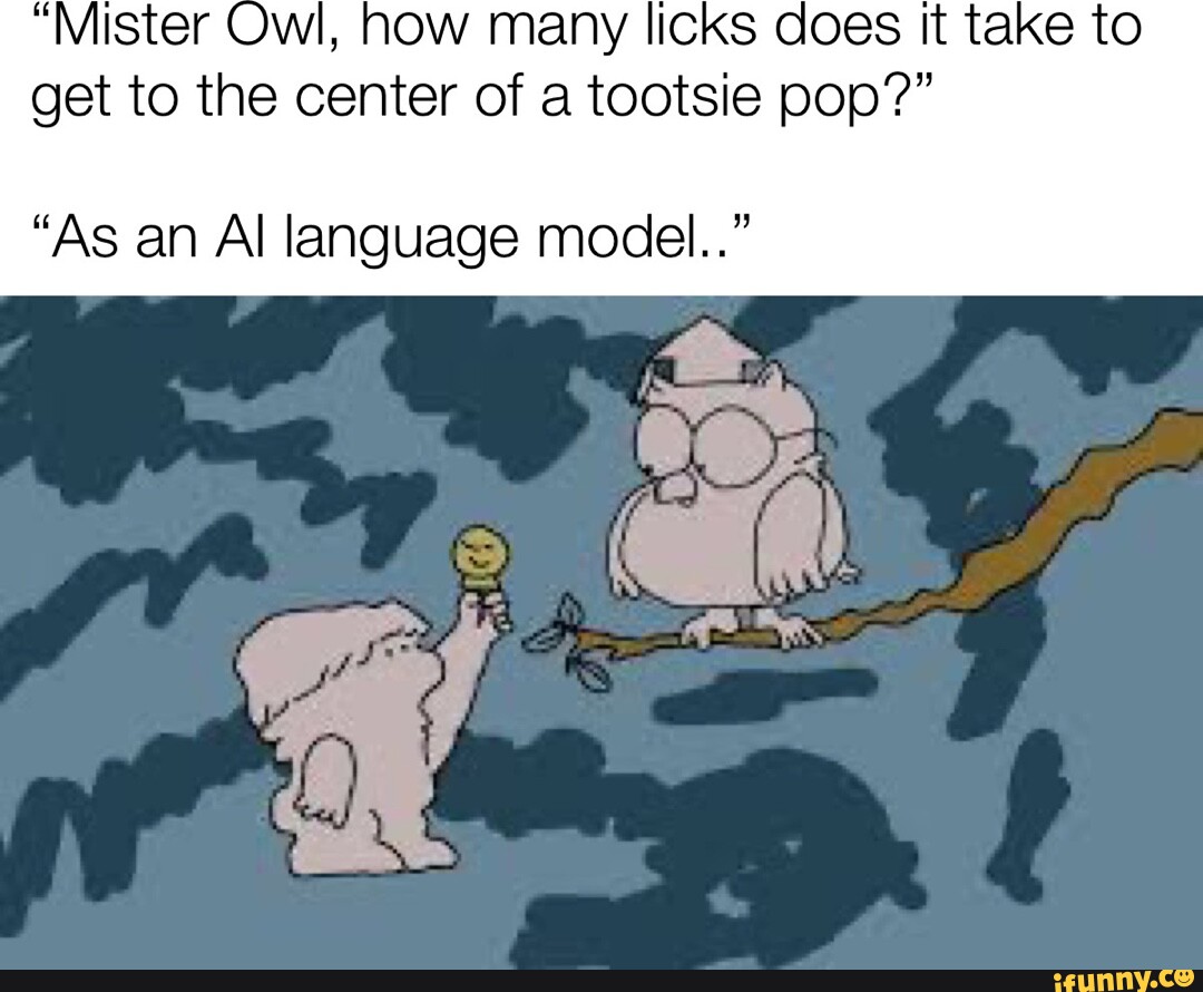 "Mister Owl, Now many licks does It take to get to the center of a ...