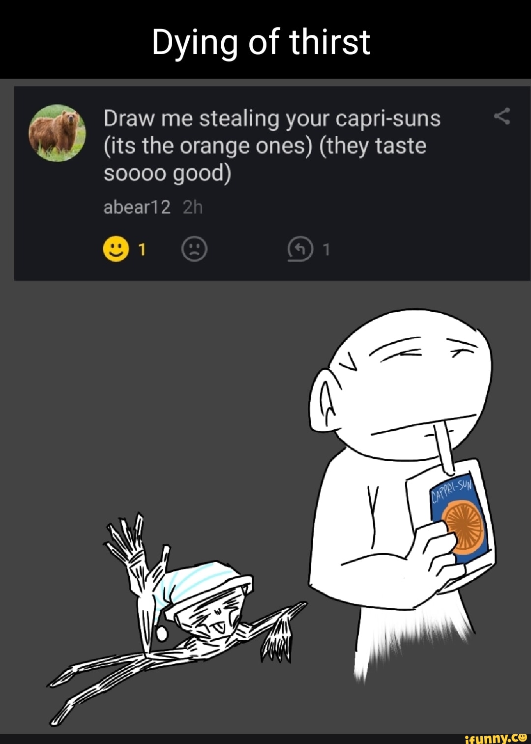 Caprisun memes. Best Collection of funny Caprisun pictures on iFunny