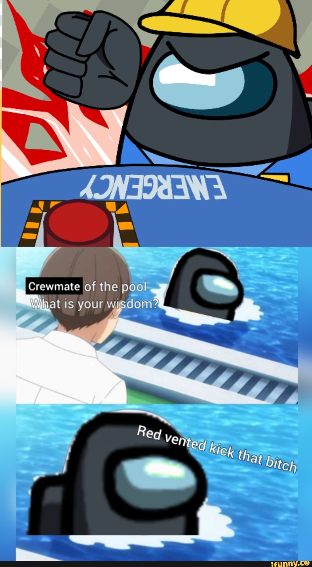 [CrewmateIof the pool What is your wisdom? - iFunny