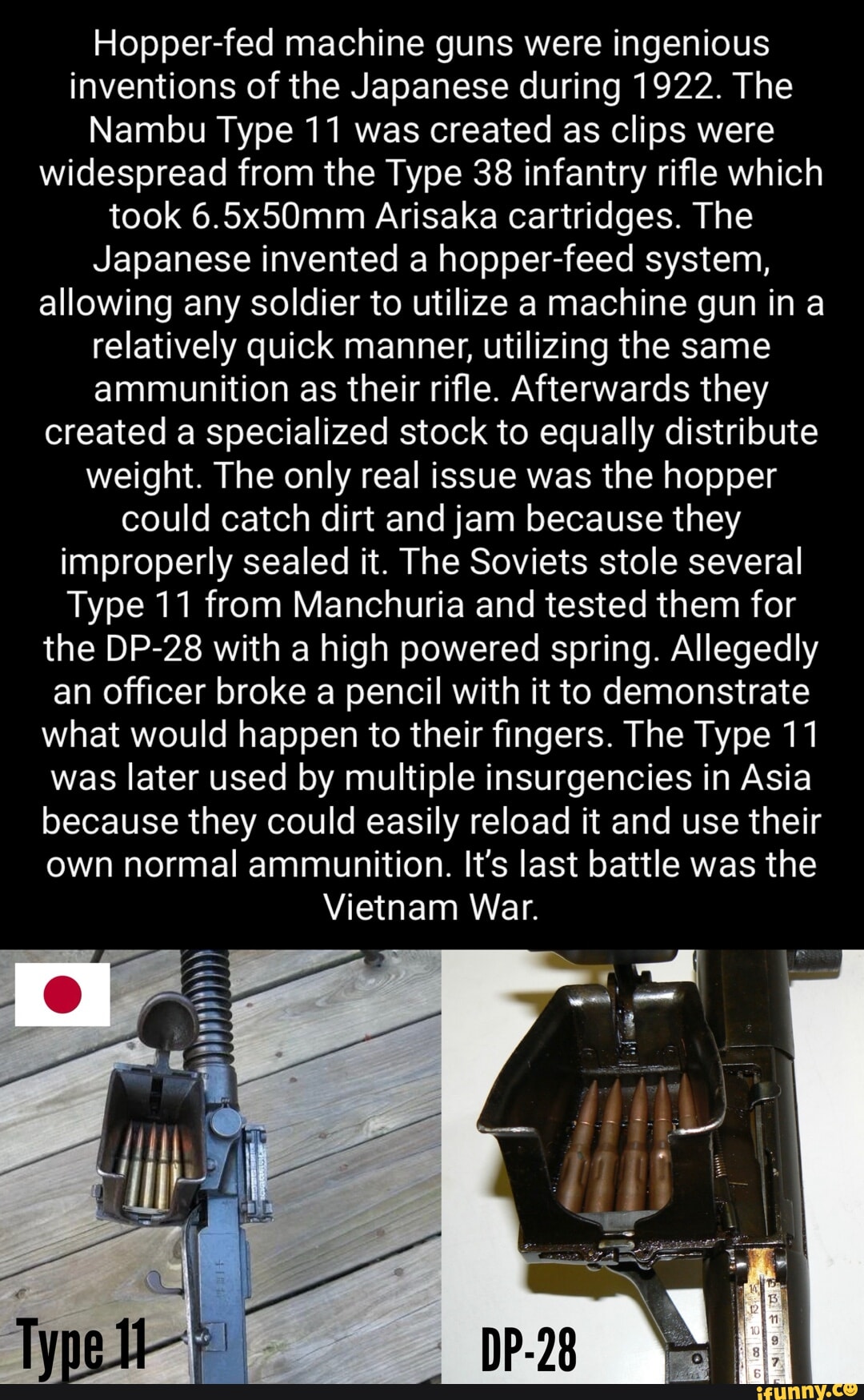 Hopper-fed machine guns were ingenious inventions of the Japanese ...