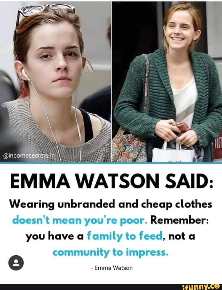 EMMA WATSON SAID: Wearing unbranded and cheap clothes doesn't mean you ...