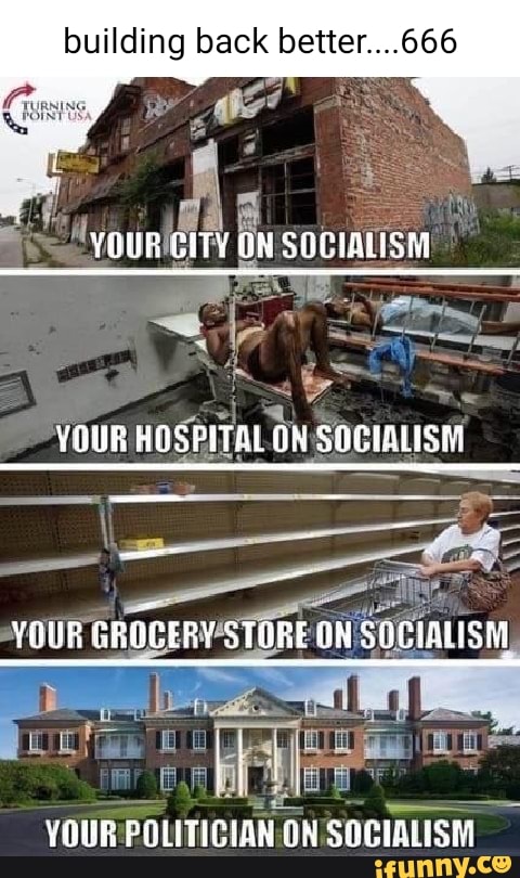 Building back better....666 YOUR CUY ON SOCIALISM YOUR HOSPITAL GH ...