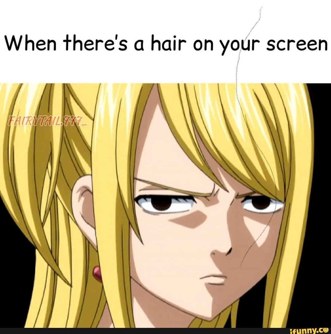 When +here’s a hair on your screen - iFunny