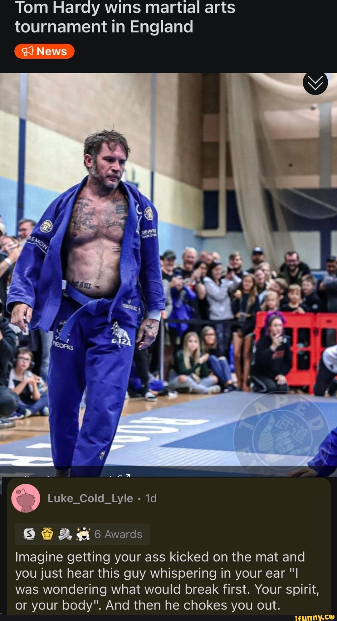 Tom Hardy wins martial arts tournament in England News Luke_Cold_Lyle ...