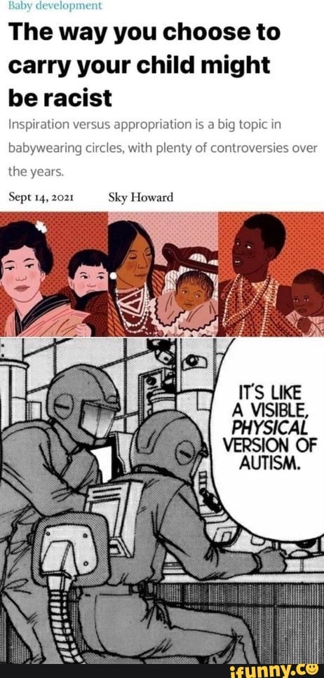 Baby development The way you choose to carry your child might be racist ...