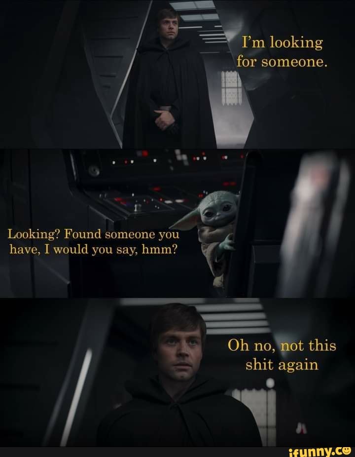 I'm looking for someone. Locking? Found someone you have, I would you ...