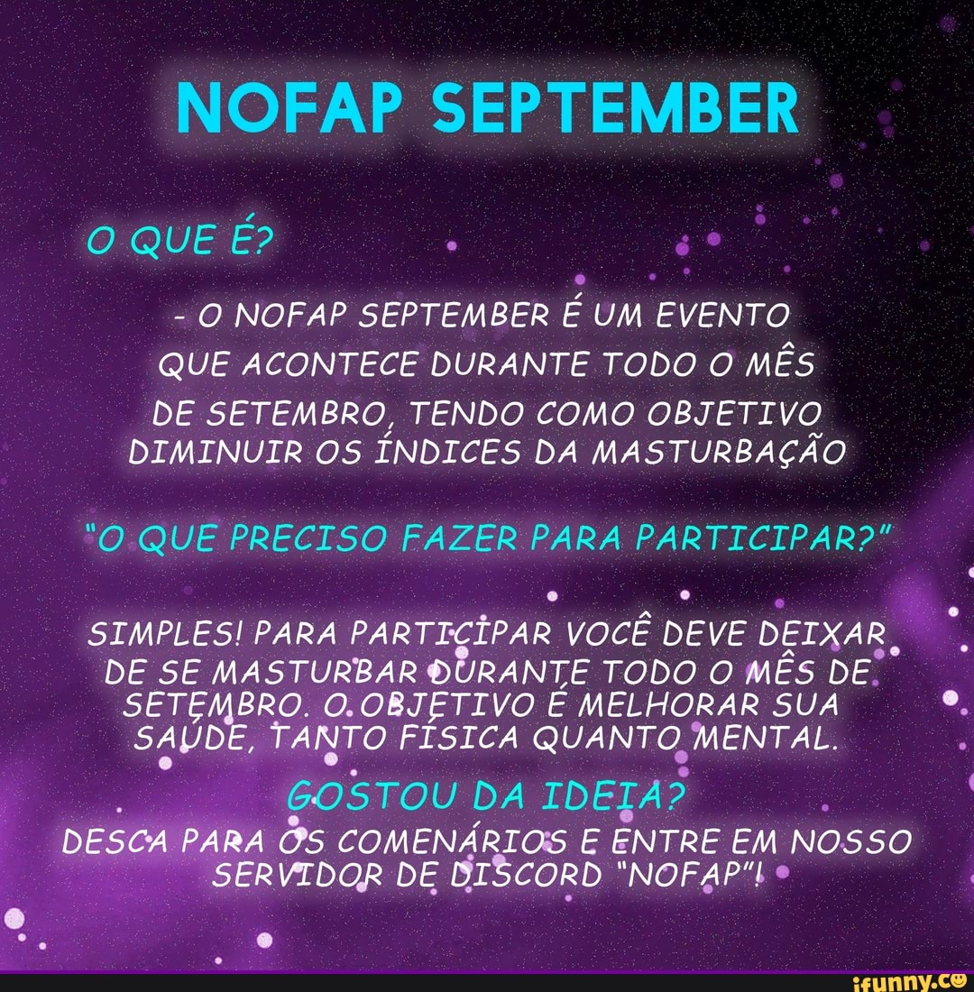 O QUE É? NOFAP SEPTEMBER - O NOFAP SEPTEMBER É UM EVENTO QUE ACONTECE ...