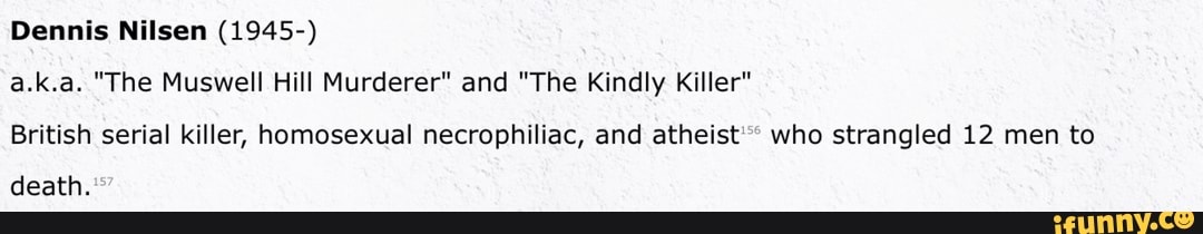 Dennis Nilsen (1945-) a.k,a. "The Muswell Hill Murderer" and "The ...