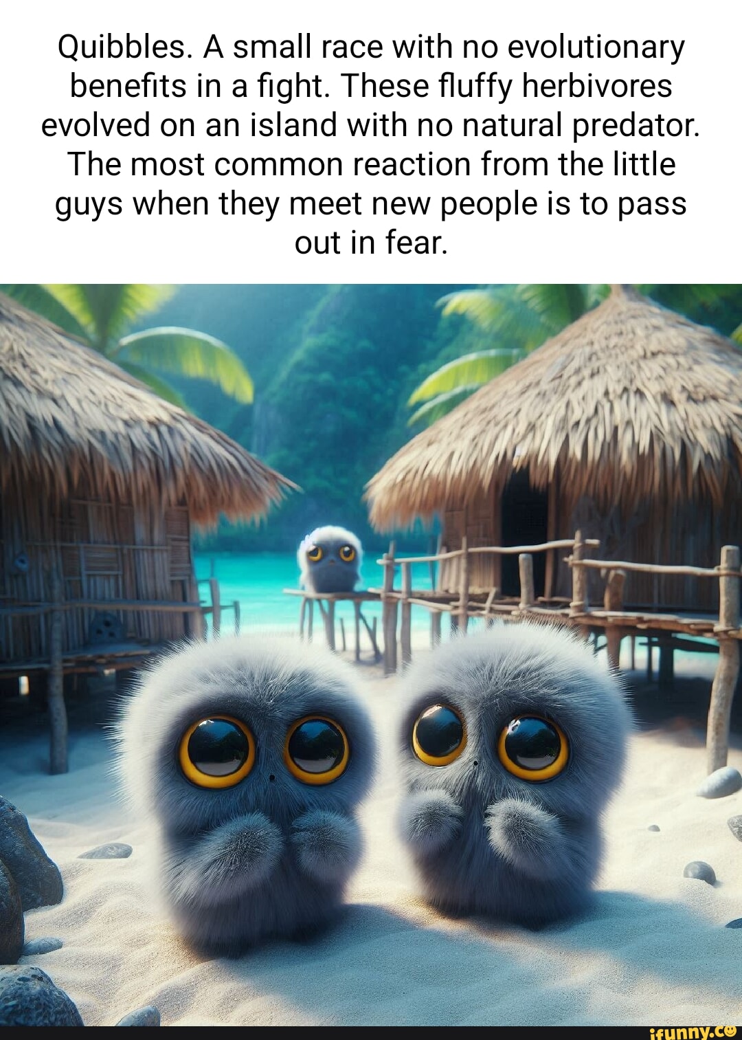 Quibbles. A small race with no evolutionary benefits in a fight. These ...