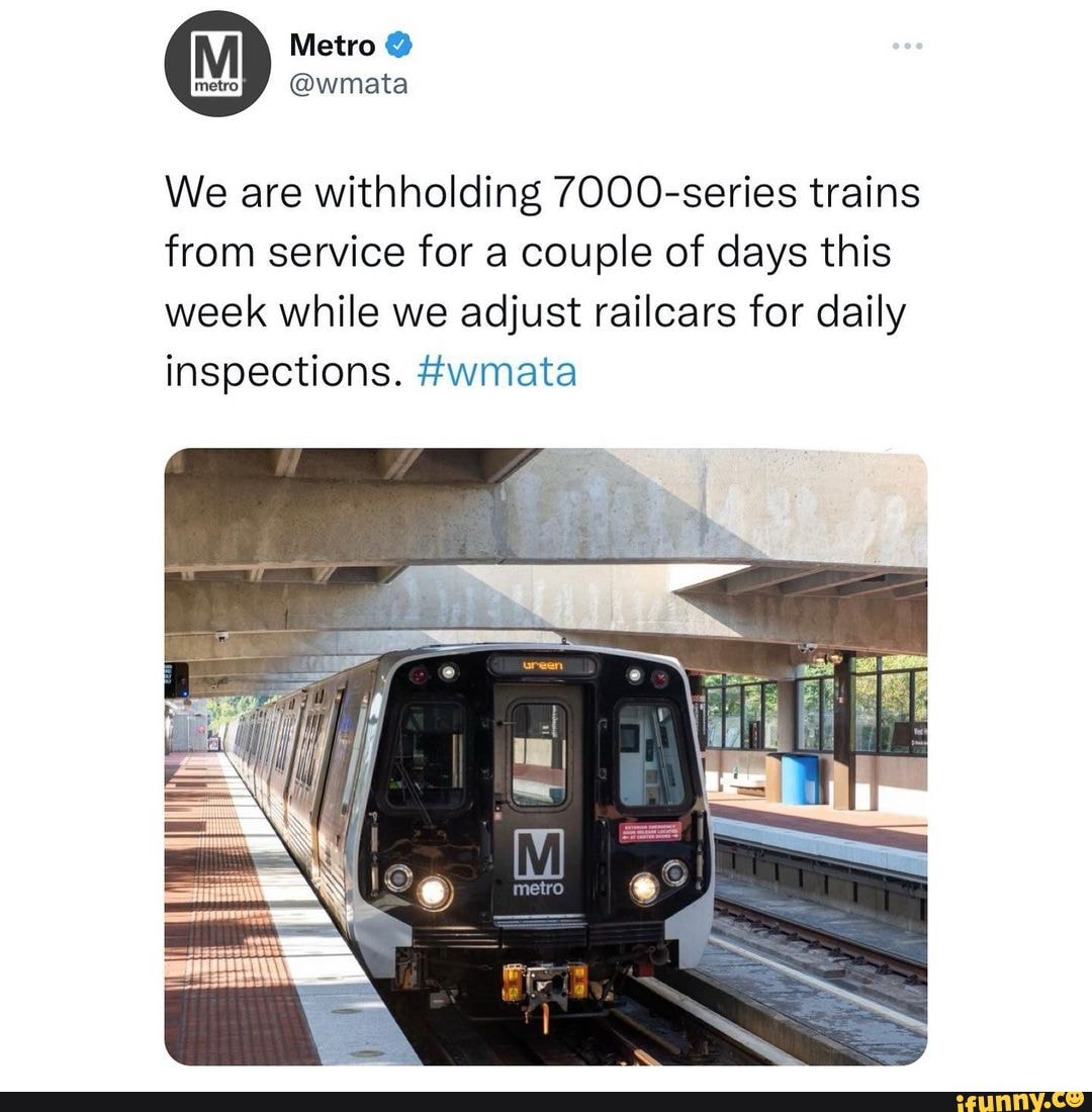 M Metro @wmata @wmata We are withholding 7000-series trains from ...