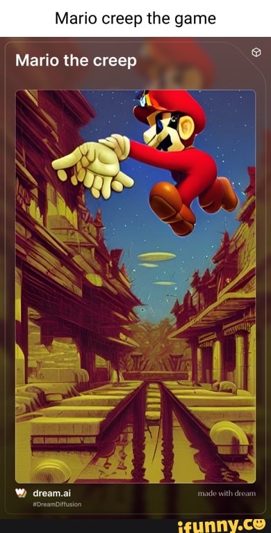Mario creep the game Mario the creep dream.ai - iFunny