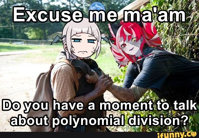 Polynomial memes. Best Collection of funny Polynomial pictures on iFunny