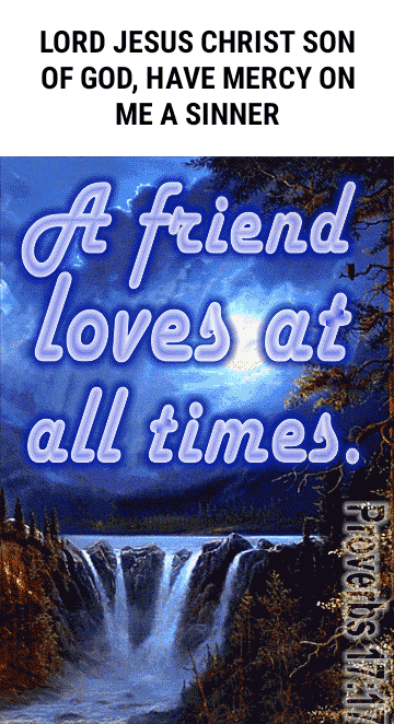 LORD JESUS CHRIST SON OF GOD, HAVE MERCY ON ME A SINNER lend times. I ...