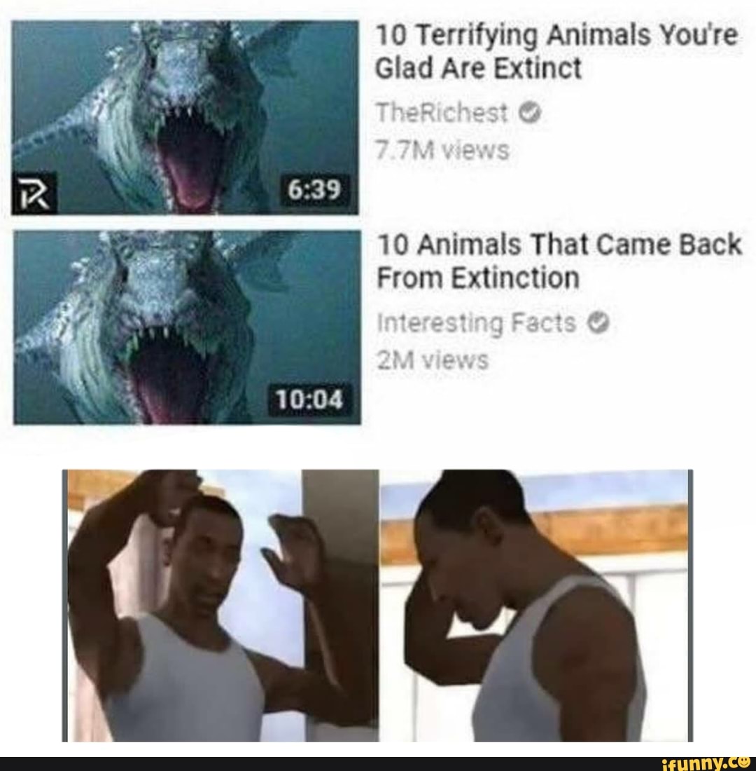 10 Terrifying Animals You're Glad Are Extinct 10 Animals That Came Back ...