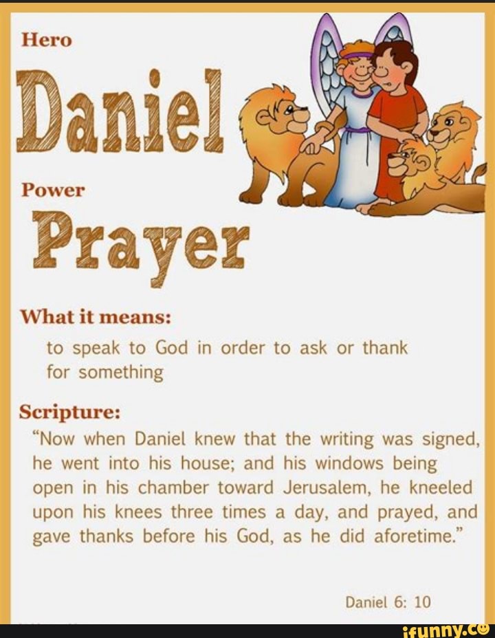 Hero Daniel Power Prayer What it means: to speak to God in order to ask ...