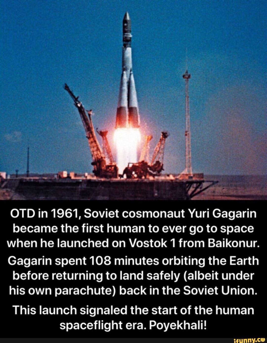 OTD in 1961, Soviet cosmonaut Yuri Gagarin became the first human to ...