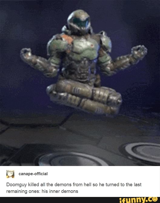 3 canape-official Doomguy killed all the demons from hell so he turned ...