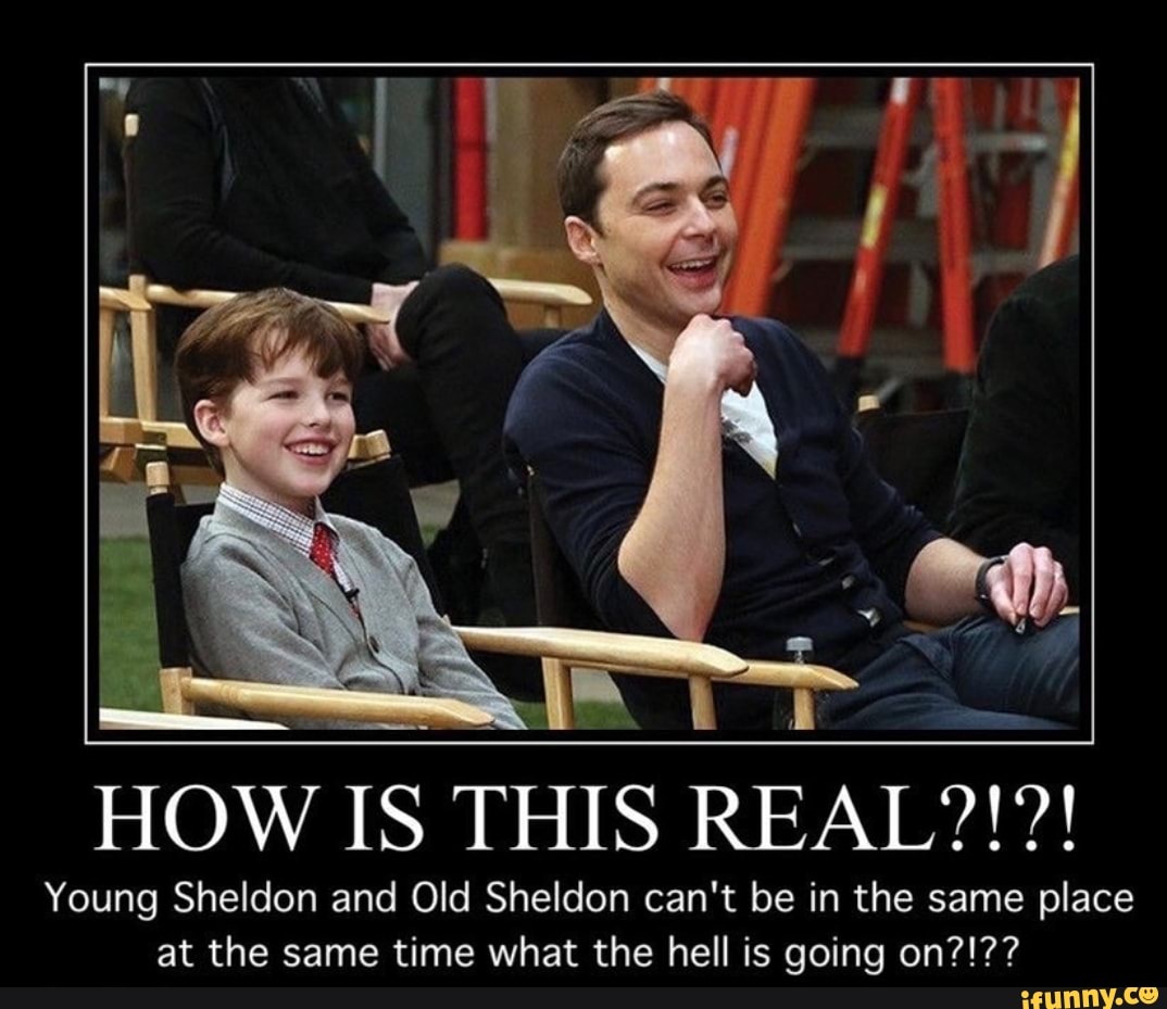 HOW 1S THIS RÉAL?!?! Young Sheldon and Old Sheldon can 't be In the ...