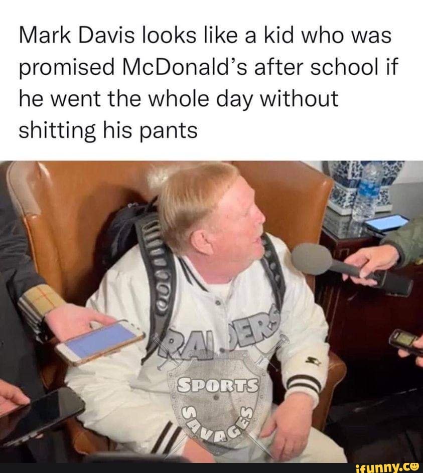 Mark Davis looks like a kid who was promised McDonald's after school if ...