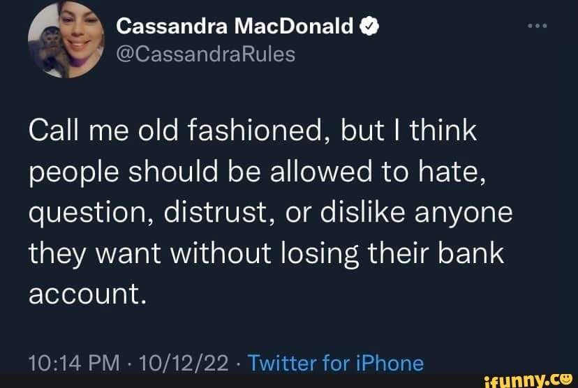 Cassandra MacDonald Call me old fashioned, but I think people should be ...