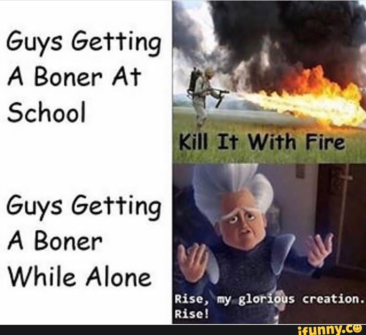 Guys Geﬁing A Boner AT School Guys Getting * A Boner / ) - iFunny