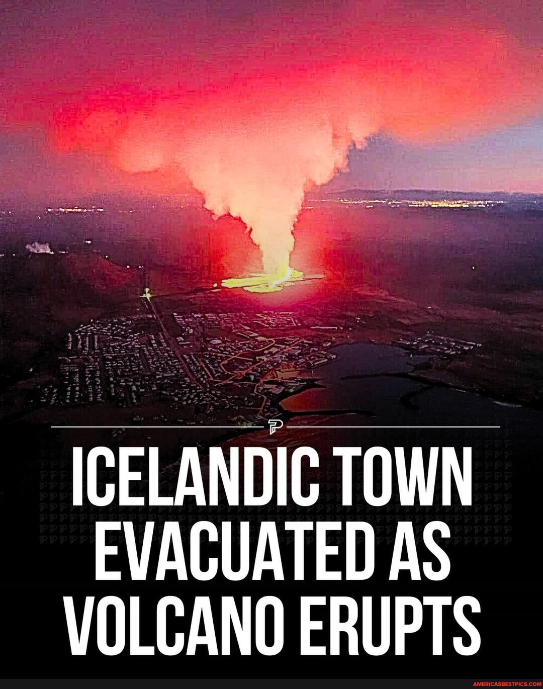Town Evacuation Triggered By Volcanic Eruption In Southwest Iceland The