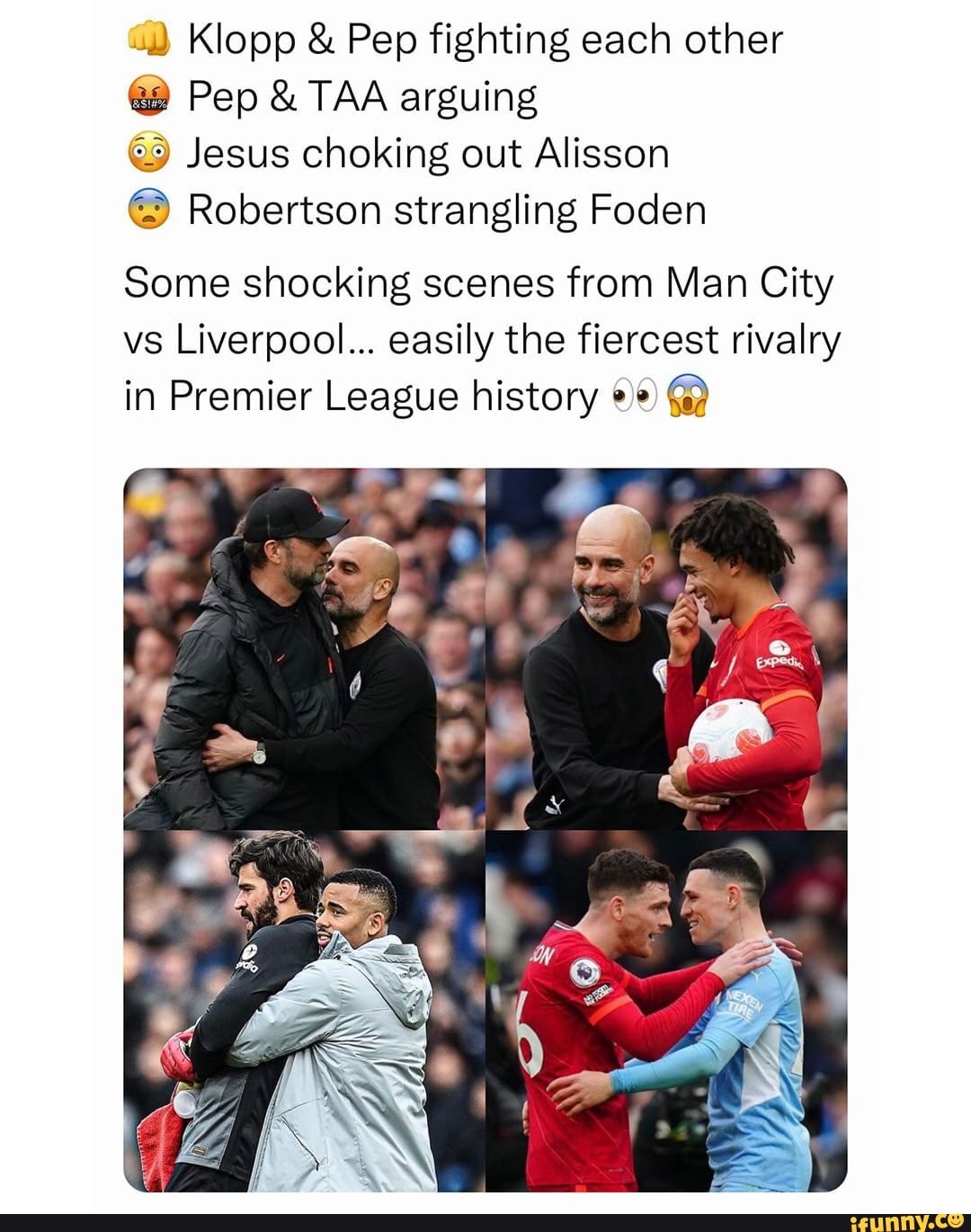 Klopp & Pep fighting each other @ Pep & TAA arguing Jesus choking out ...