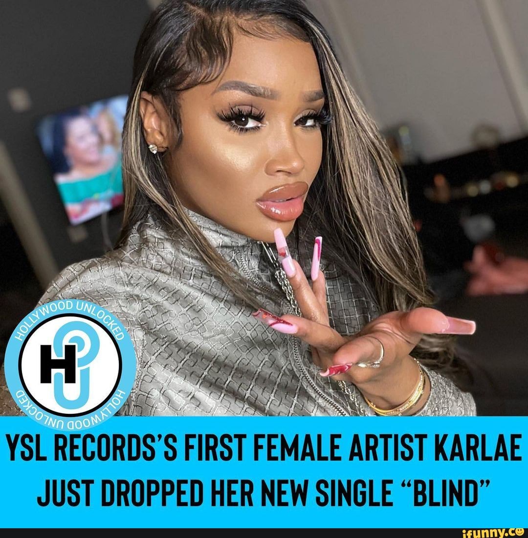 YSL RECORDS'S FIRST FEMALE AR ARTIST KARLAE JUST DROPPED HER NEW SINGLE ...
