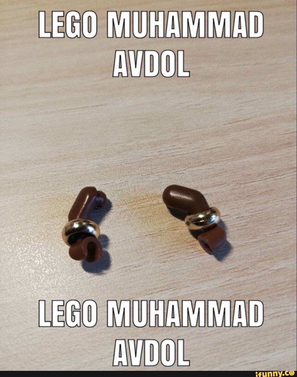 LEGO MUHAMMAD AVDOL LEGO MUHAMMAD AVDOL - iFunny