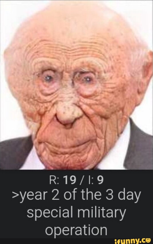 >year 2 of the 3 day special military operation - iFunny