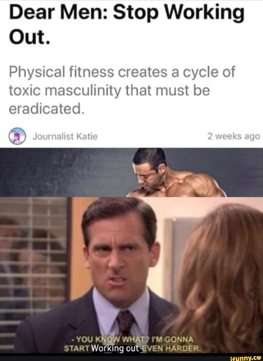 Dear Men: Stop Working Out. Physical fitness creates a cycle of toxic ...