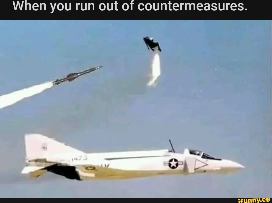 Countermeasures memes. Best Collection of funny Countermeasures ...